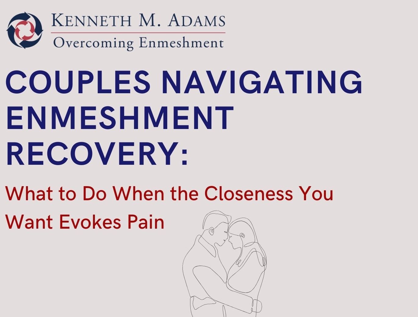 Couples Navigating Enmeshment Recovery: When the Closeness You Want ...